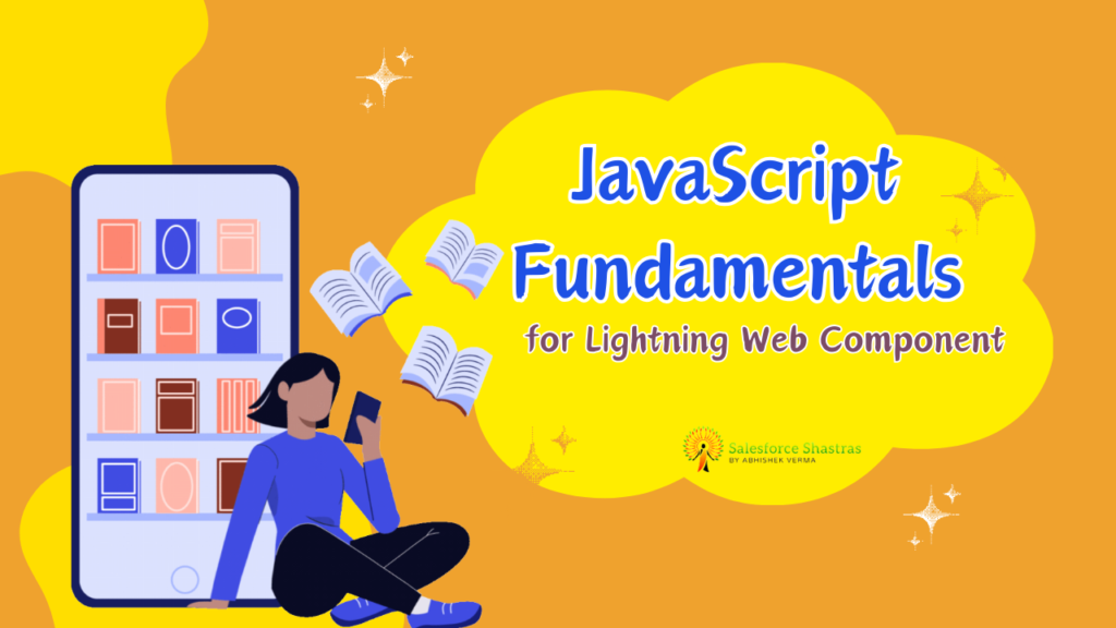 JavaScript Fundamentals for Lightning Web Component (LWC) Development ...
