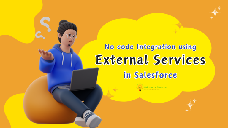 How to use External Services in Salesforce: A Step-by-Step Guide